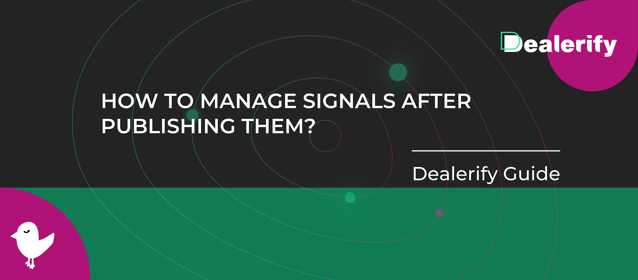 Managing signals after publishing - Dealerify